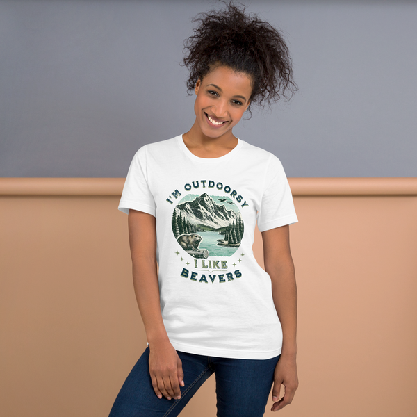I'm outdoorsy, I like beavers - Funny Beaver T-Shirt Gift – Liquor Whaaat?!